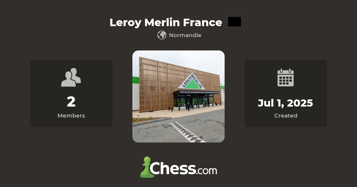 Leroy Merlin France - Chess Club - Chess.com