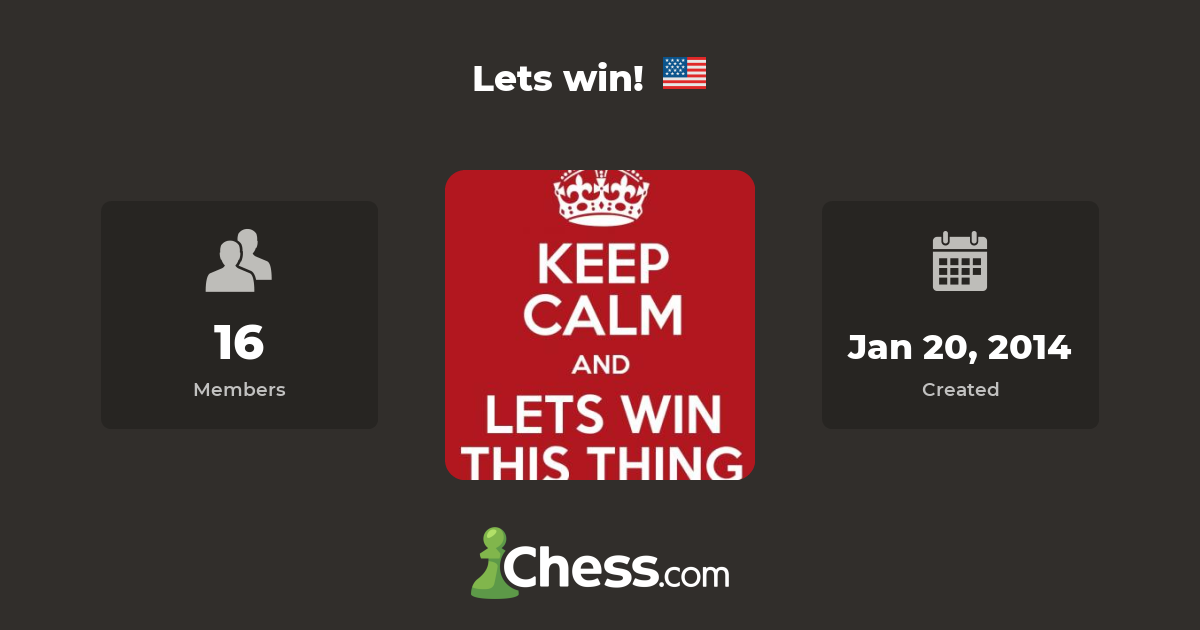 Lets win! - Chess Club - Chess.com