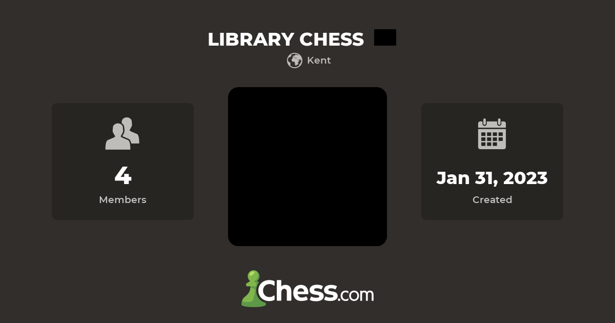 LIBRARY CHESS - Chess Club - Chess.com
