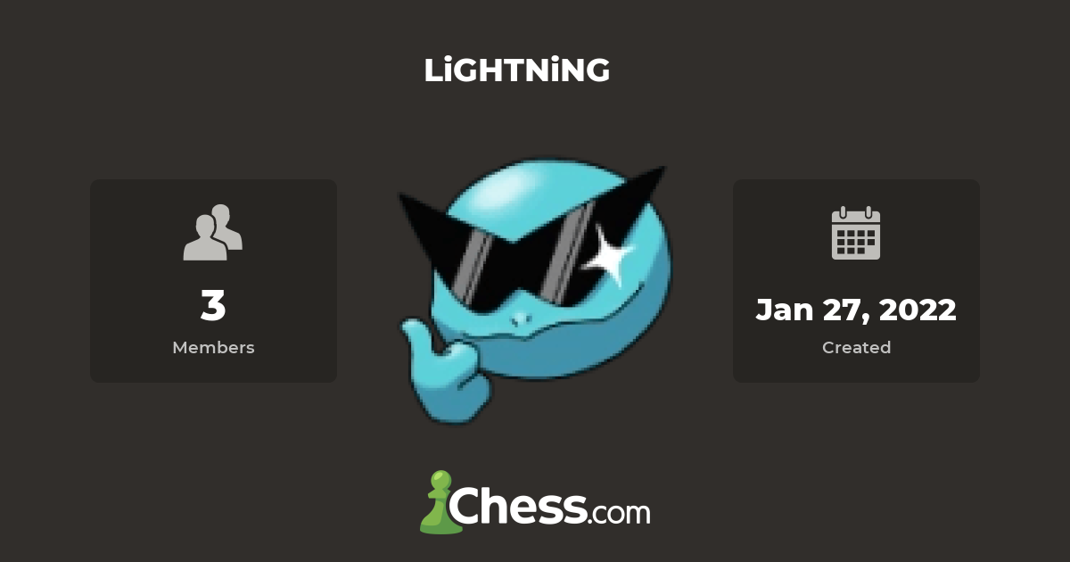LiGHTNiNG - Chess Club - Chess.com