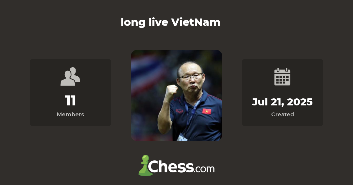 long live VietNam - Chess Club - Chess.com