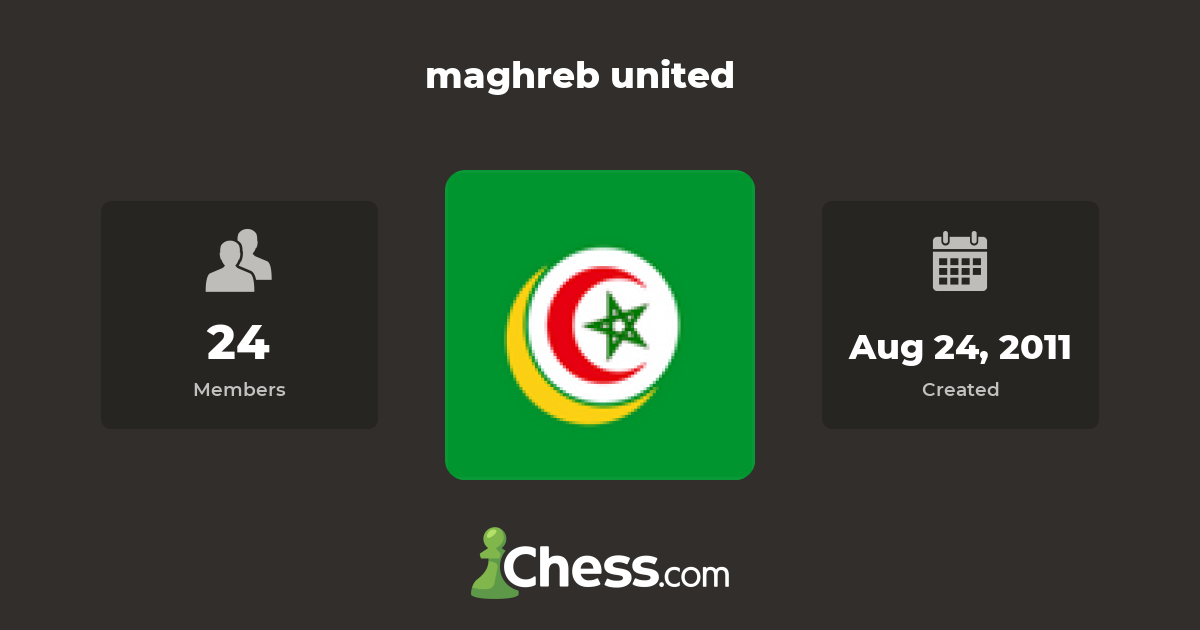 maghreb united - Chess Club - Chess.com