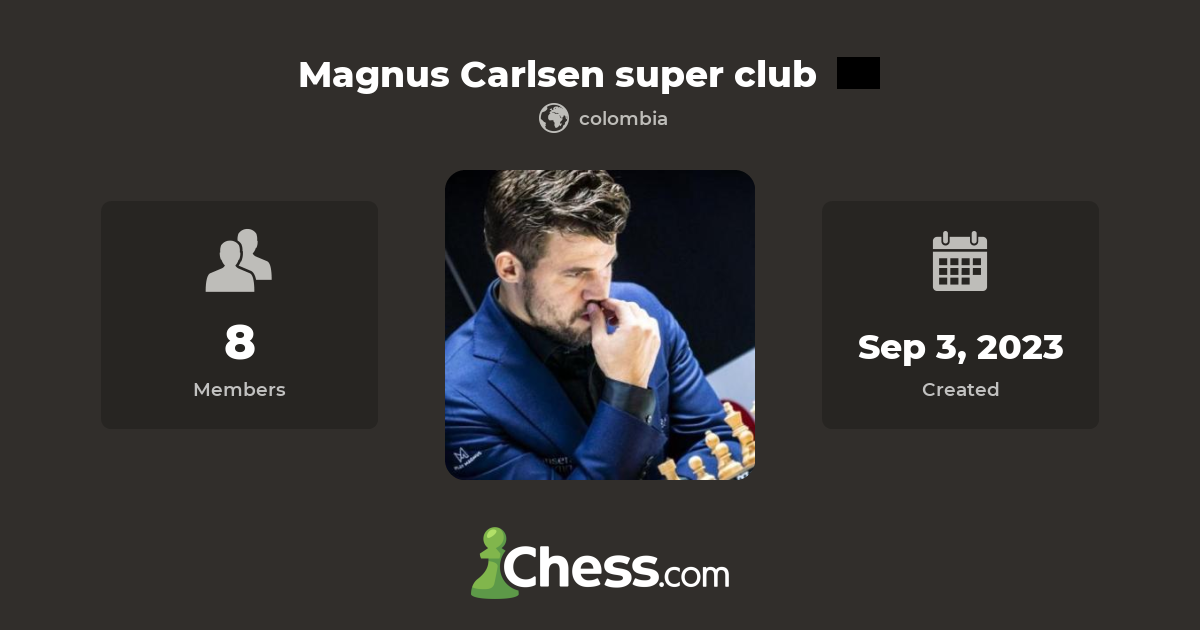 Magnus Carlsen super club - Chess Club - Chess.com