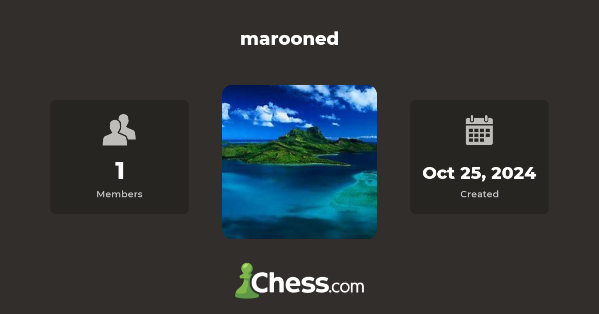 marooned - Chess Club - Chess.com