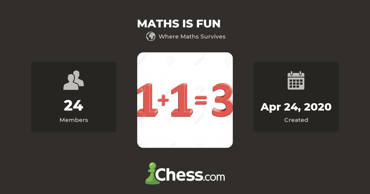 MATHS IS FUN - Chess Club - Chess.com