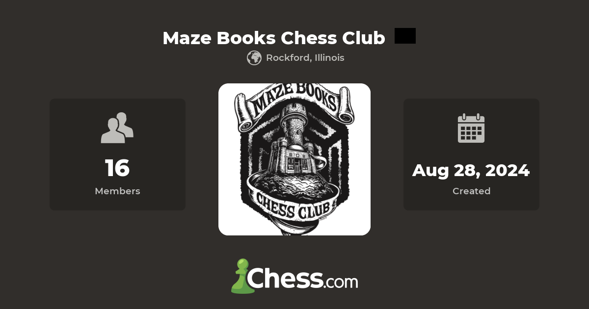 Maze Books Chess Club - Chess Club - Chess.com