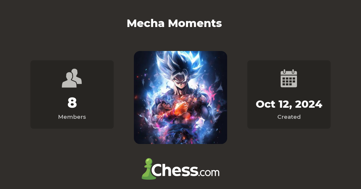 Mecha Moments - Chess Club - Chess.com