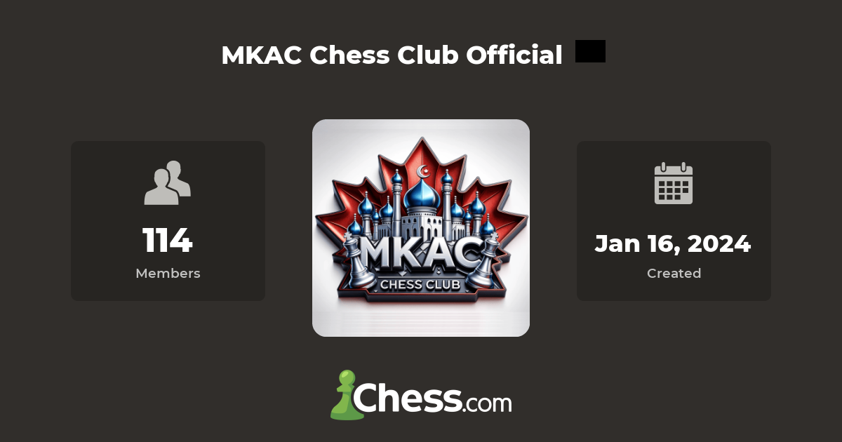MKAC Chess Club Official - Chess Club - Chess.com