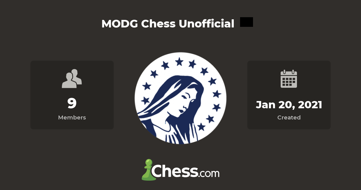 MODG Chess Unofficial - Chess Club - Chess.com