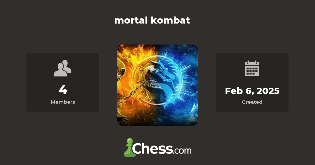 mortal kombat - Chess Club - Chess.com