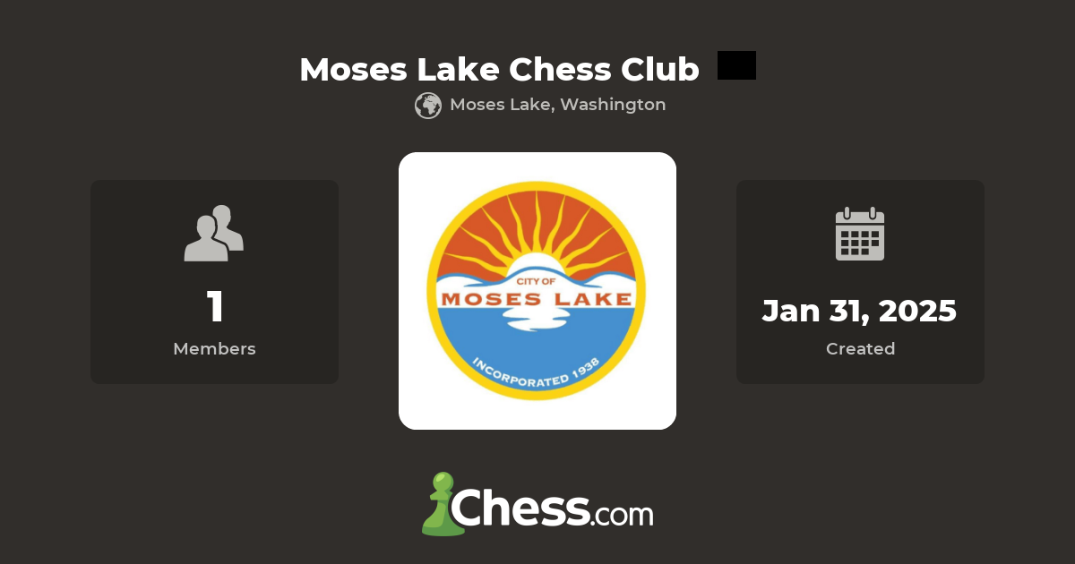 Moses Lake Chess Club - Chess Club - Chess.com