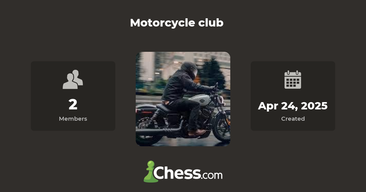 Motorcycle club - Chess Club - Chess.com