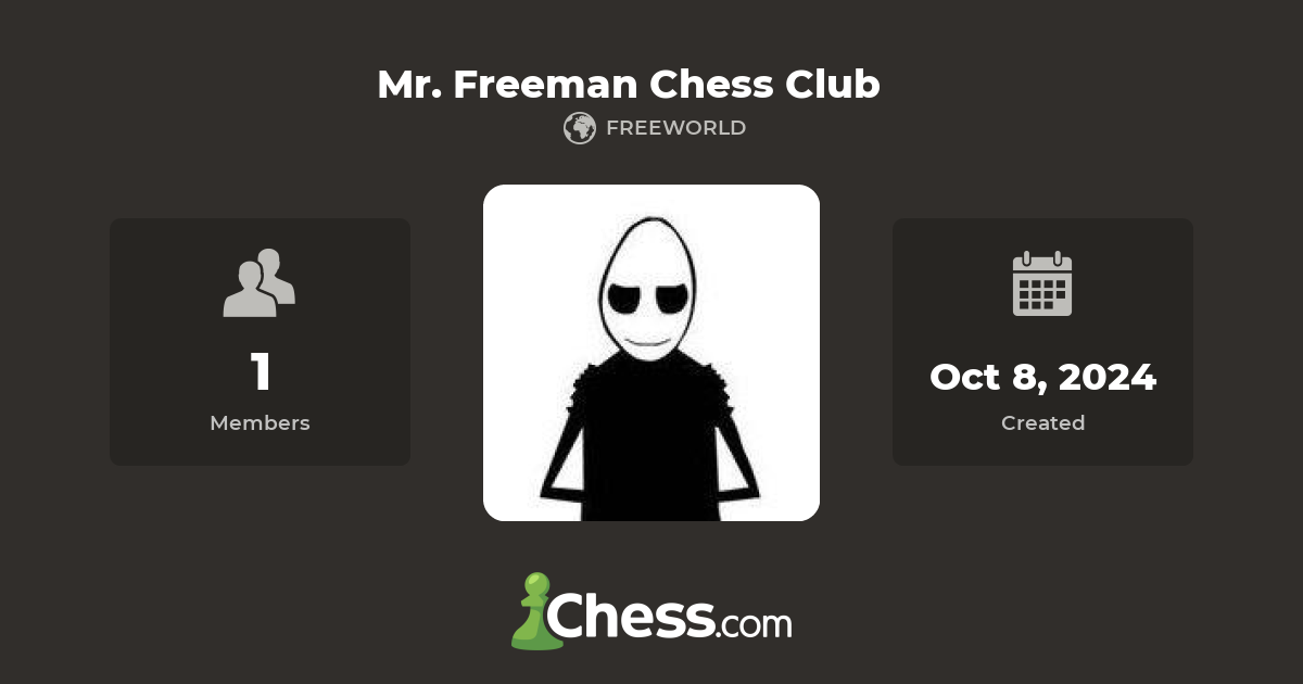 Mr. Freeman Chess Club - Chess Club - Chess.com