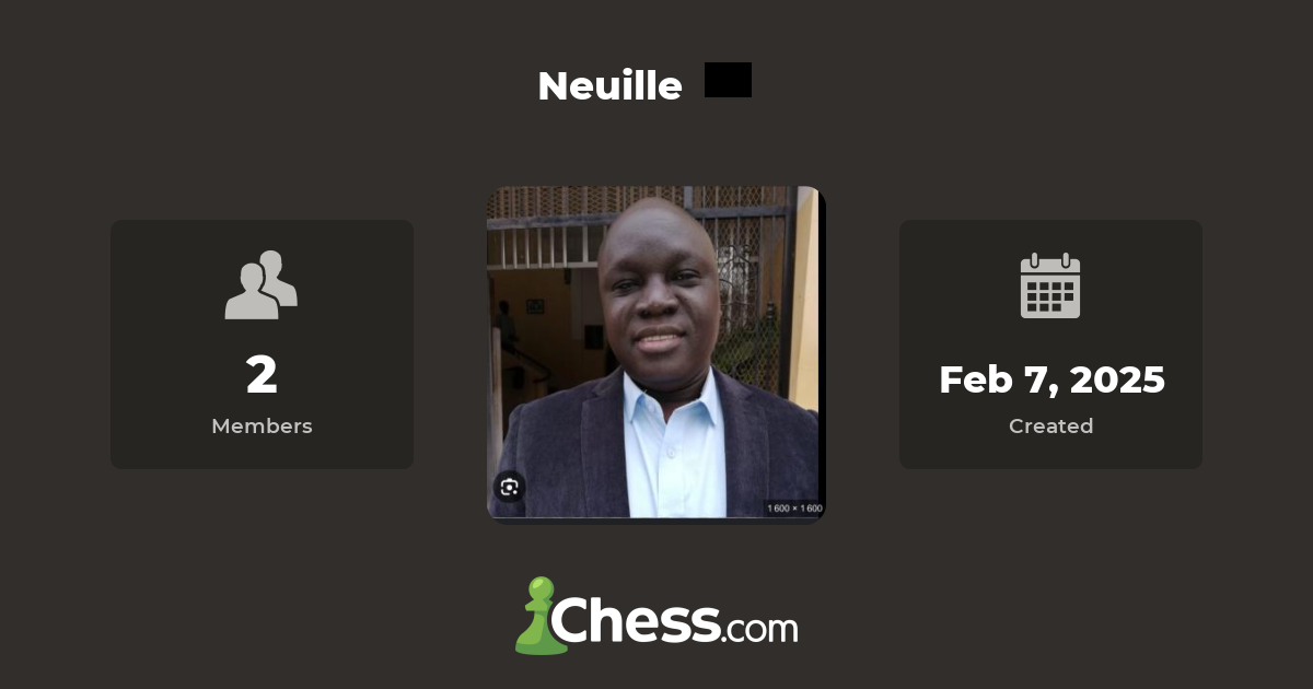 Neuille - Chess Club - Chess.com