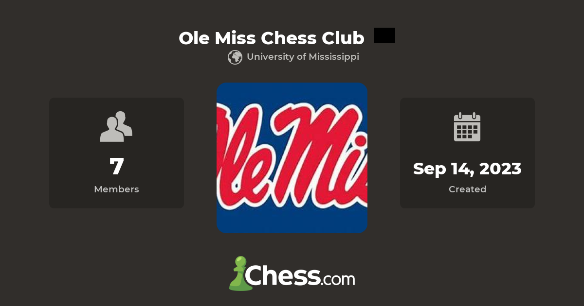 Ole Miss Chess Club - Chess Club - Chess.com