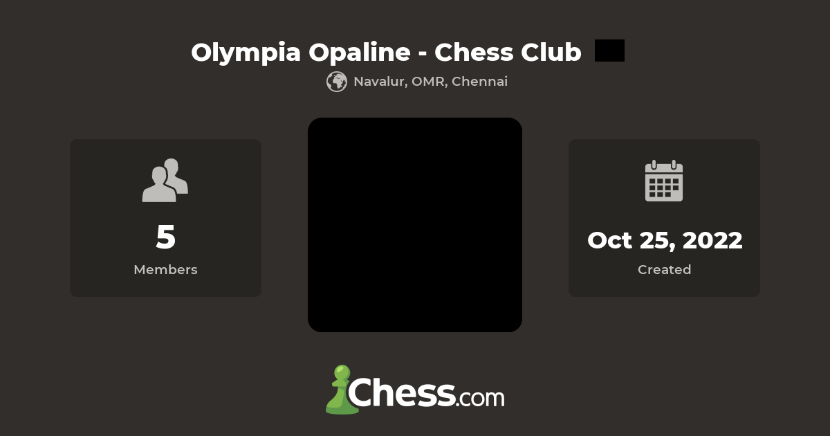 Olympia Opaline - Chess Club - Chess Club - Chess.com