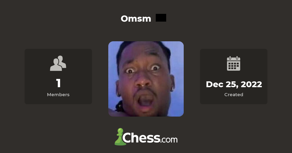 Omsm - Chess Club - Chess.com