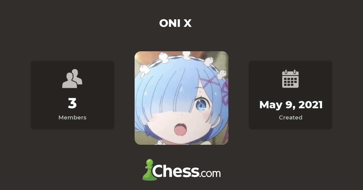 ONI X - Chess Club - Chess.com