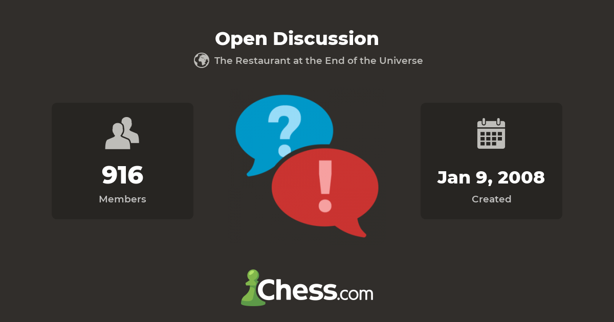 Open Discussion - Chess Club - Chess.com