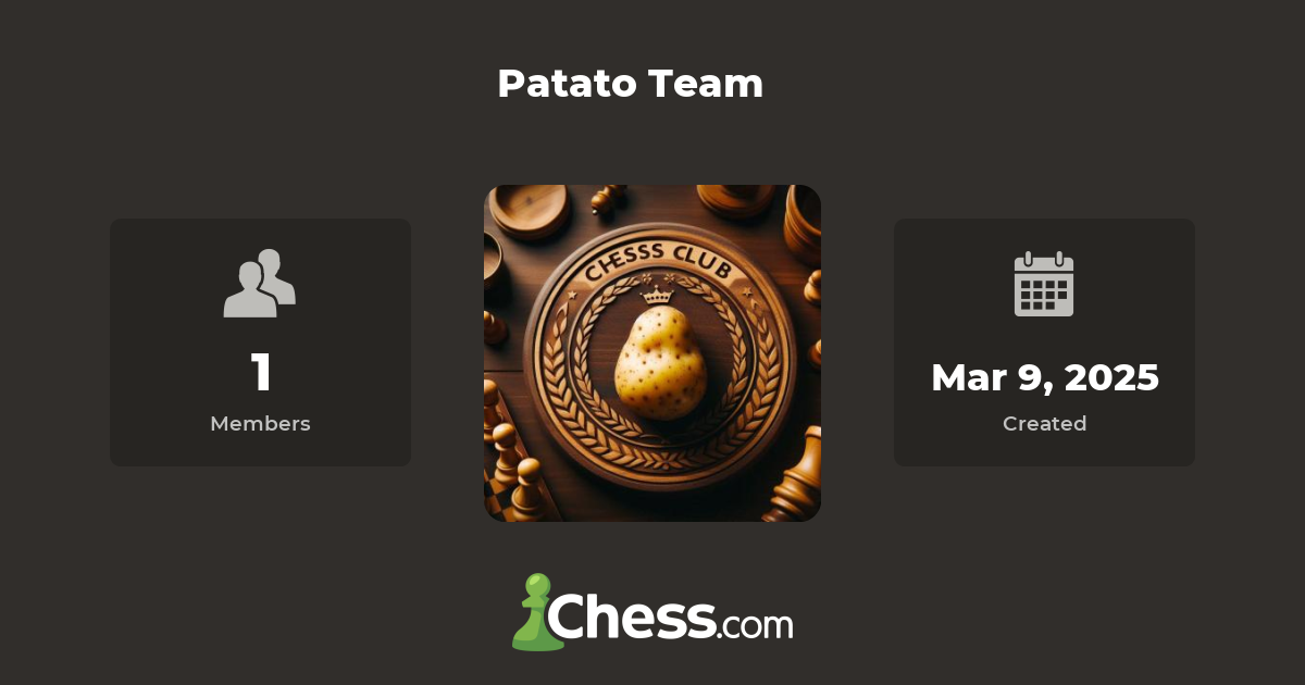 Patato Team - Chess Club - Chess.com