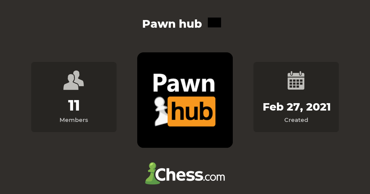 Pawn hub - Chess Club - Chess.com