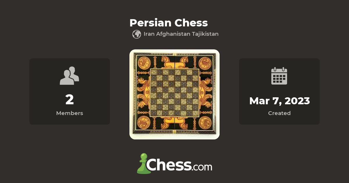 Persian Chess - Chess Club - Chess.com
