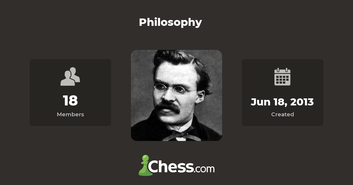 Philosophy - Chess Club - Chess.com