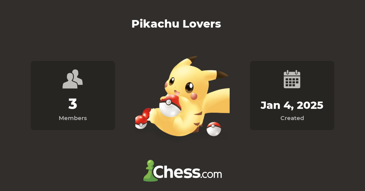Pikachu Lovers - Chess Club - Chess.com