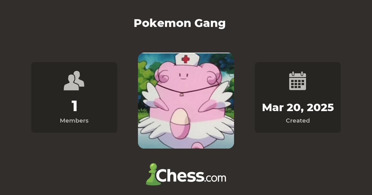 Pokemon Gang - Chess Club - Chess.com