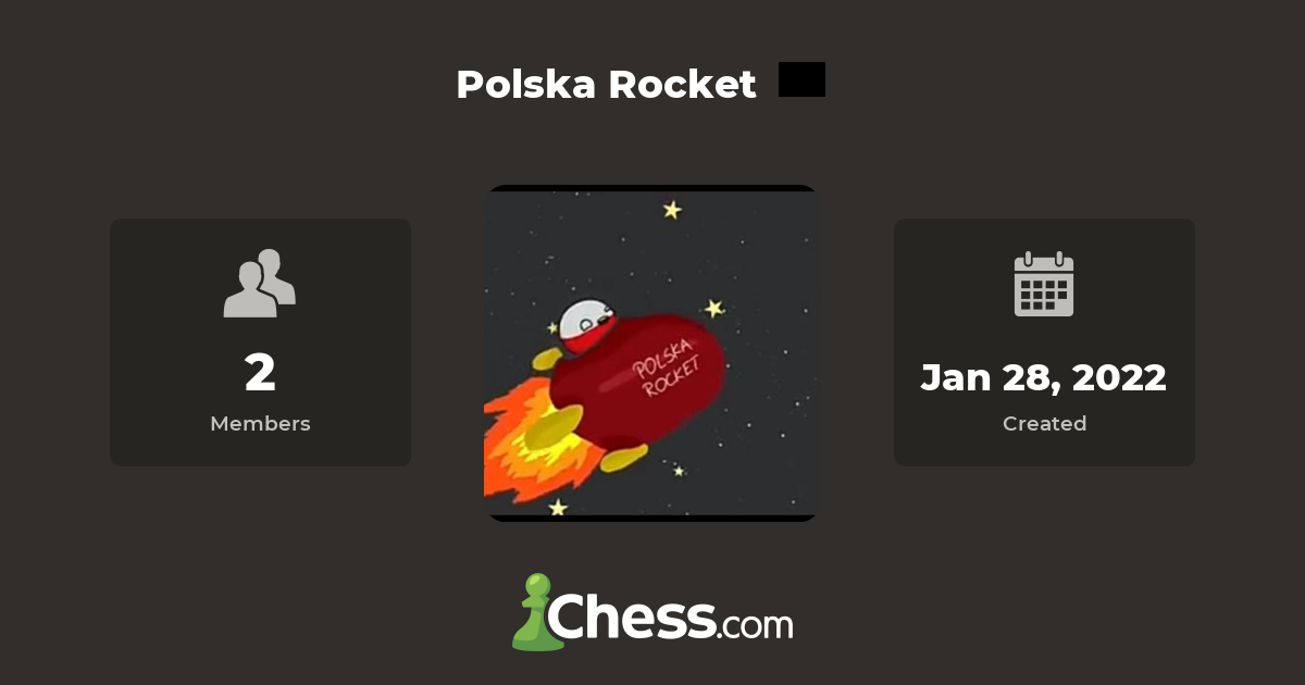 Polska Rocket - Chess Club - Chess.com
