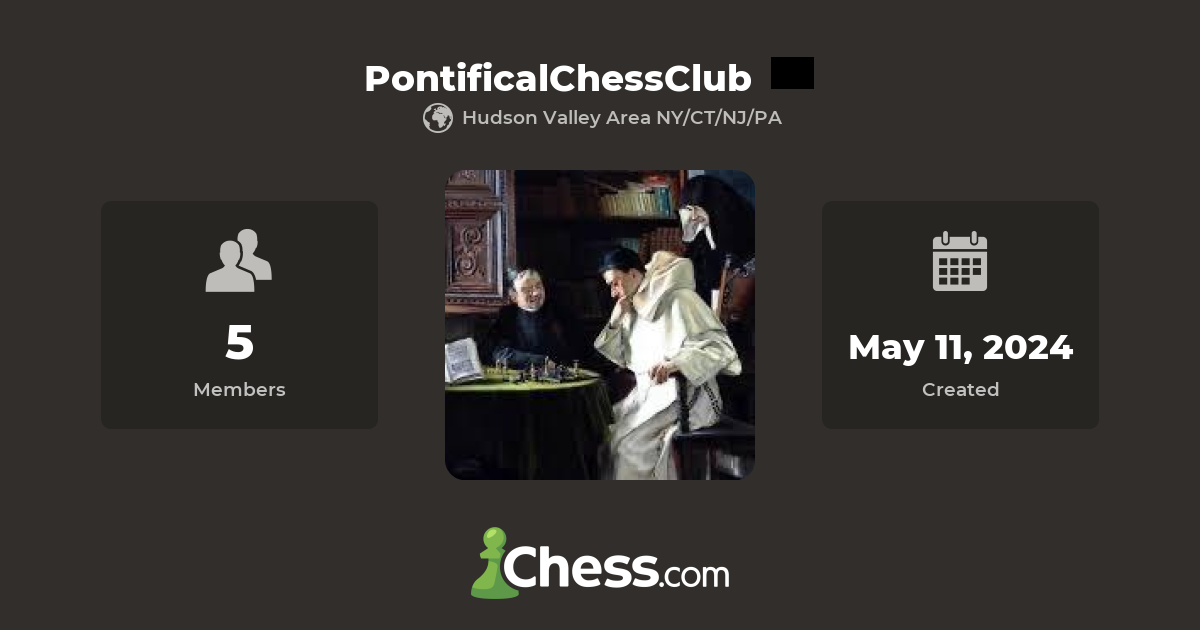 PontificalChessClub - Chess Club - Chess.com