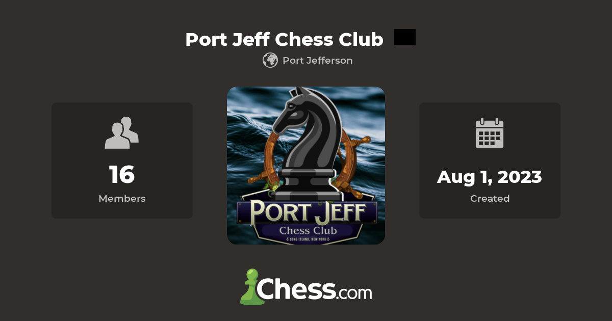 Port Jeff Chess Club - Chess Club - Chess.com