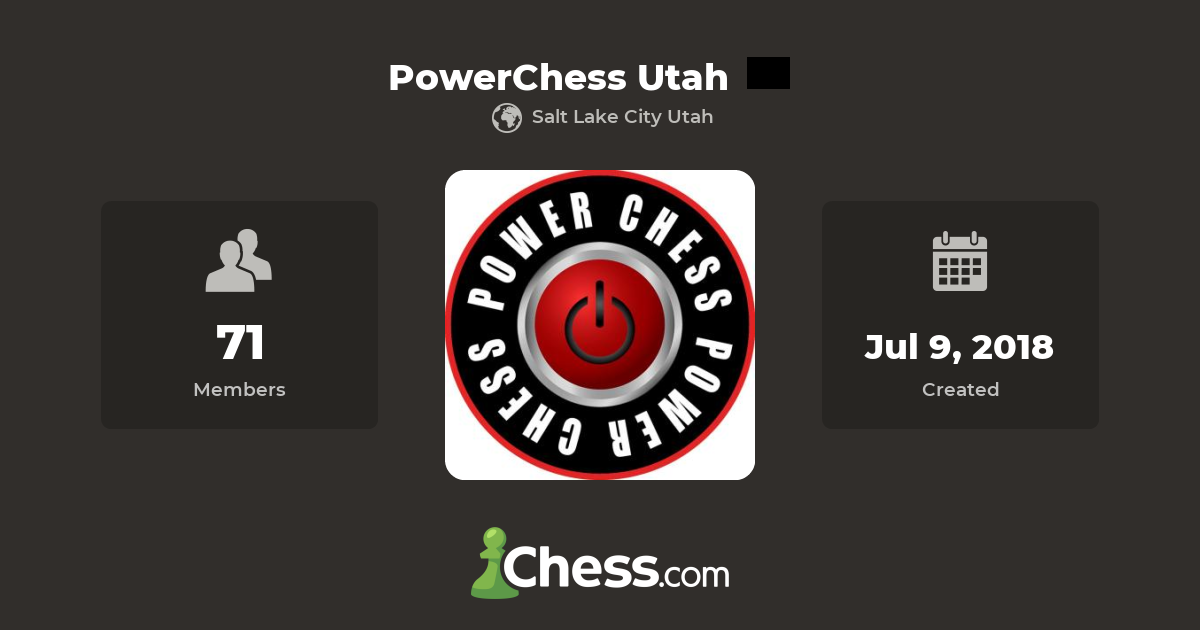 PowerChess Utah - Chess Club - Chess.com