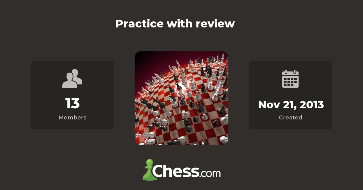 Practice with review - Chess Club - Chess.com