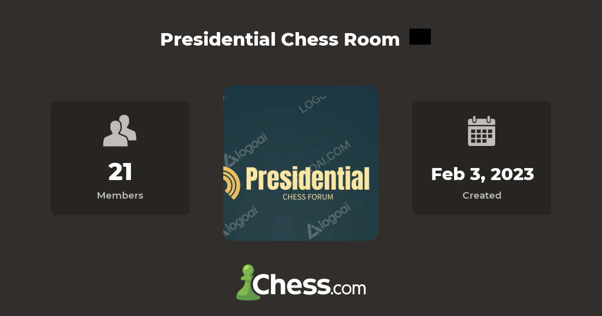 Presidential Chess Room - Chess Club - Chess.com