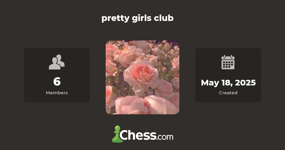 pretty girls club - Chess Club - Chess.com
