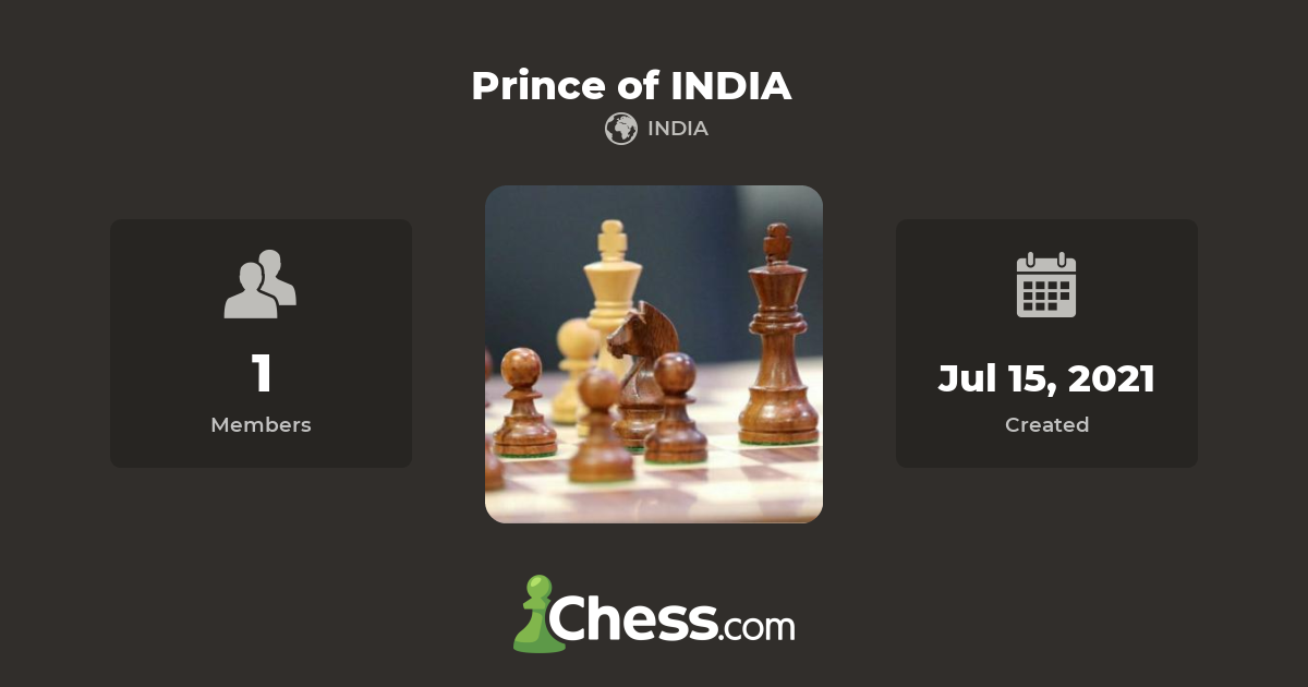 Prince of INDIA - Chess Club - Chess.com