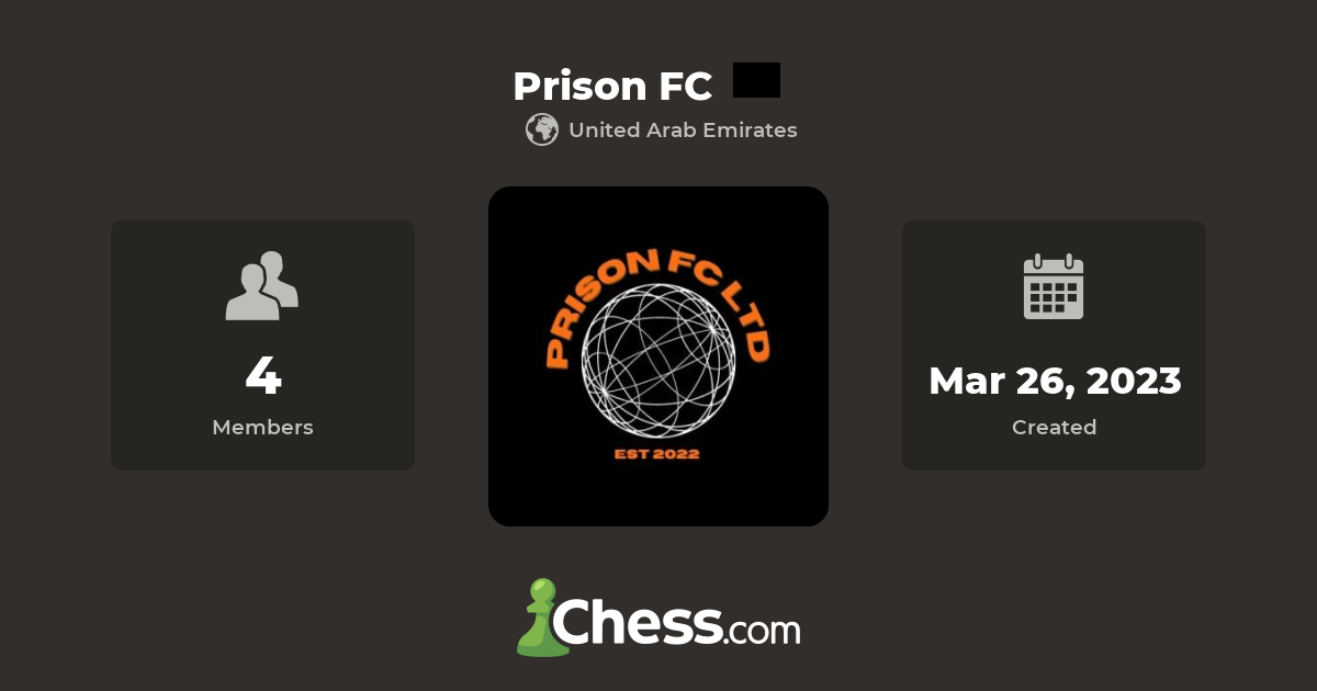 Prison FC - Chess Club - Chess.com