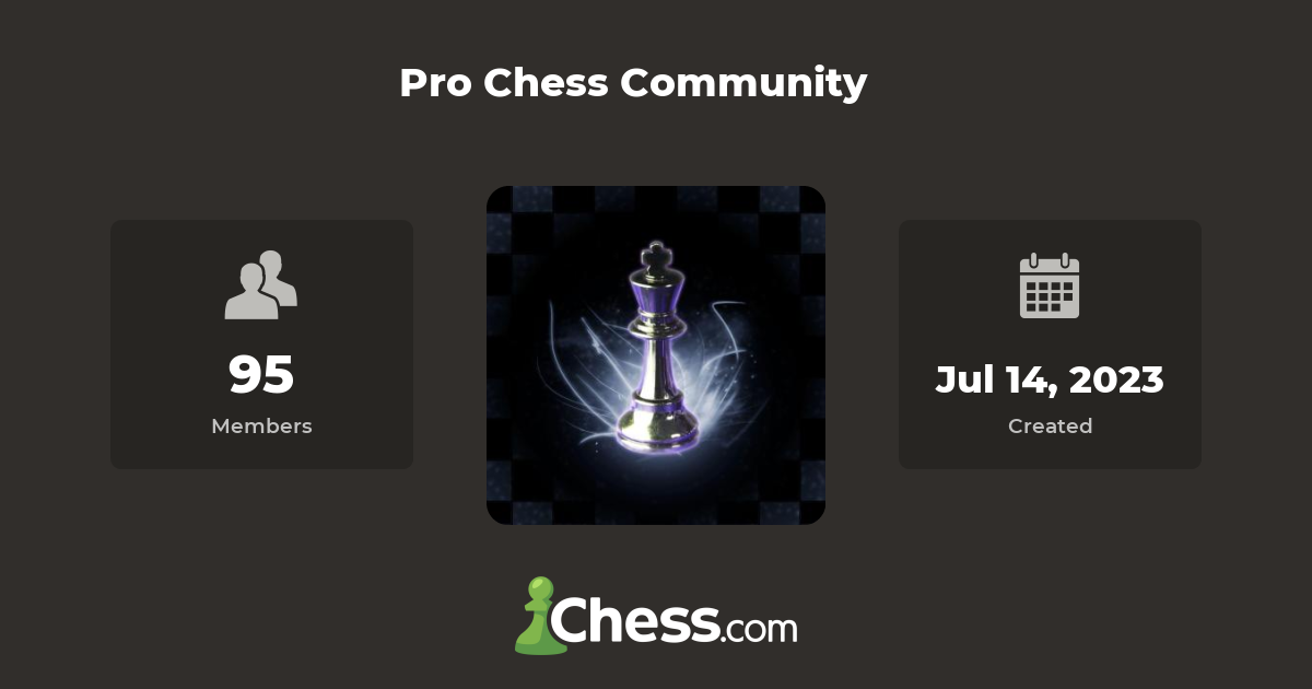 Pro Chess Community - Chess Club - Chess.com