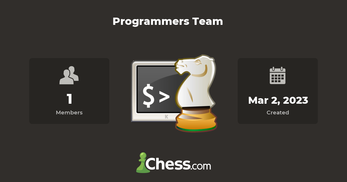 Programmers Team - Chess Club - Chess.com