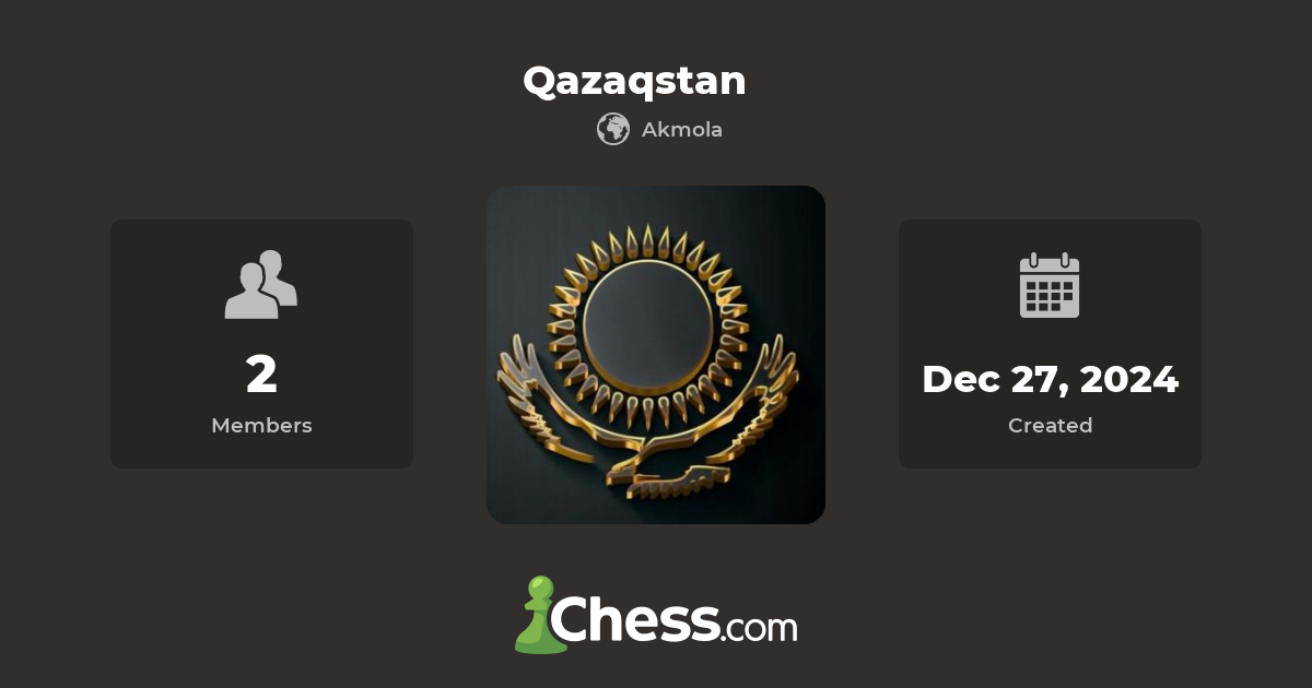 Qazaqstan - Chess Club - Chess.com