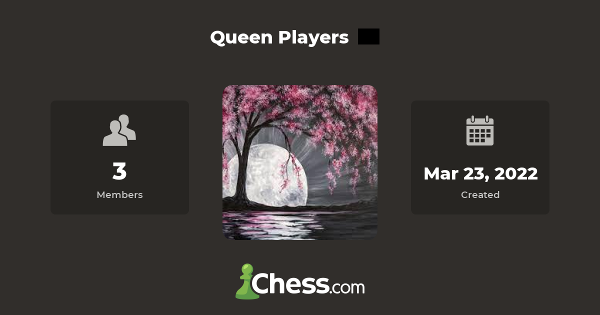 Queen Players - Chess Club - Chess.com