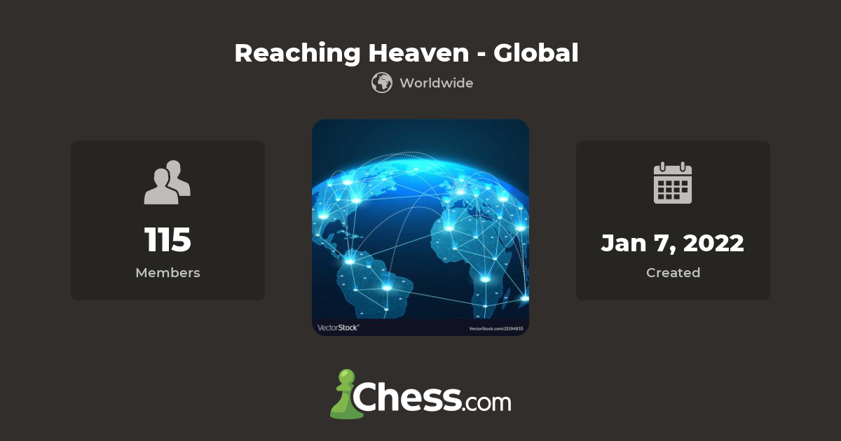 Reaching Heaven - Global - Chess Club - Chess.com