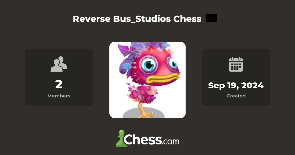 Reverse Bus_Studios Chess - Chess Club - Chess.com