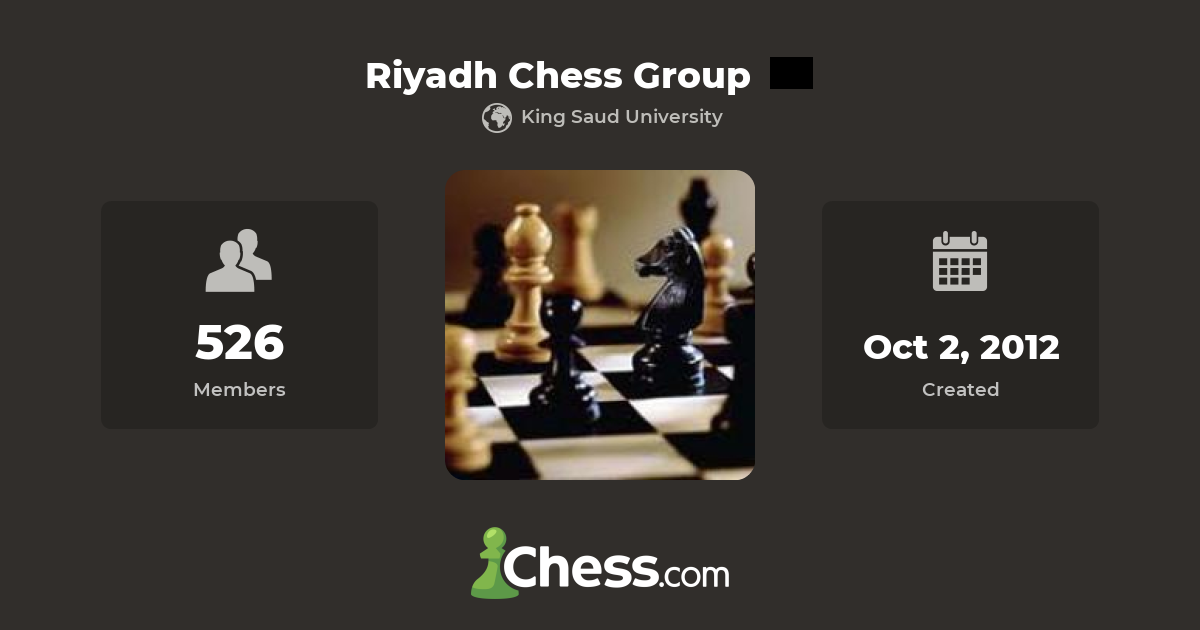 Riyadh Chess Group - Chess Club - Chess.com