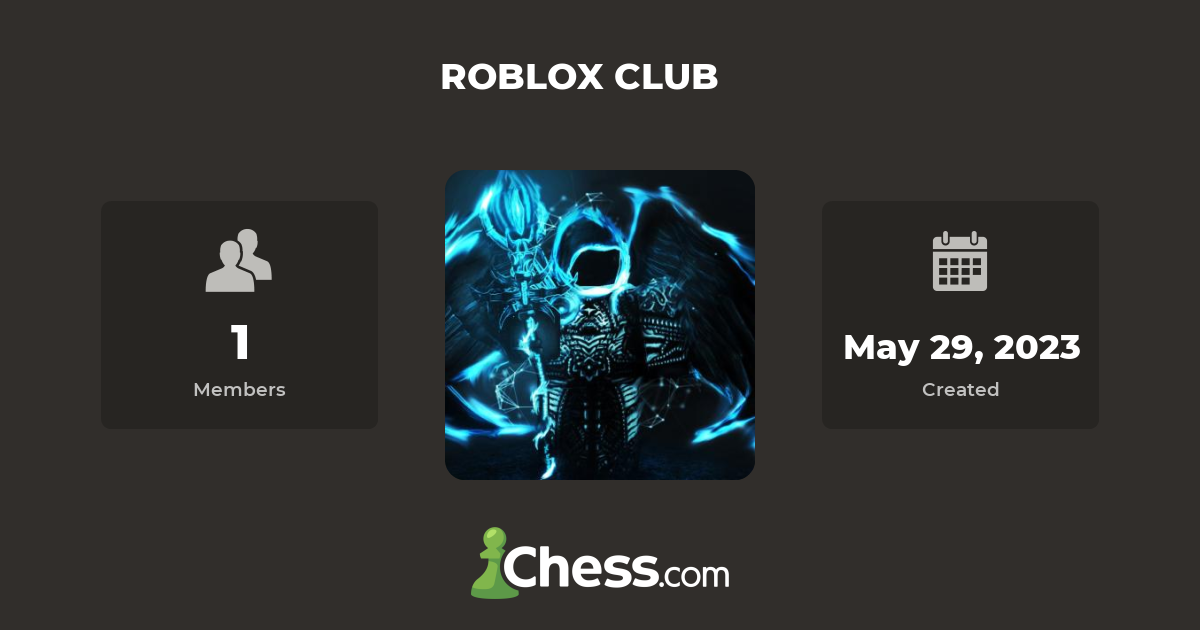 ROBLOX CLUB - Chess Club - Chess.com