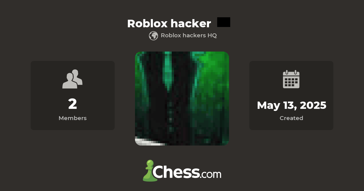 Roblox hacker - Chess Club - Chess.com