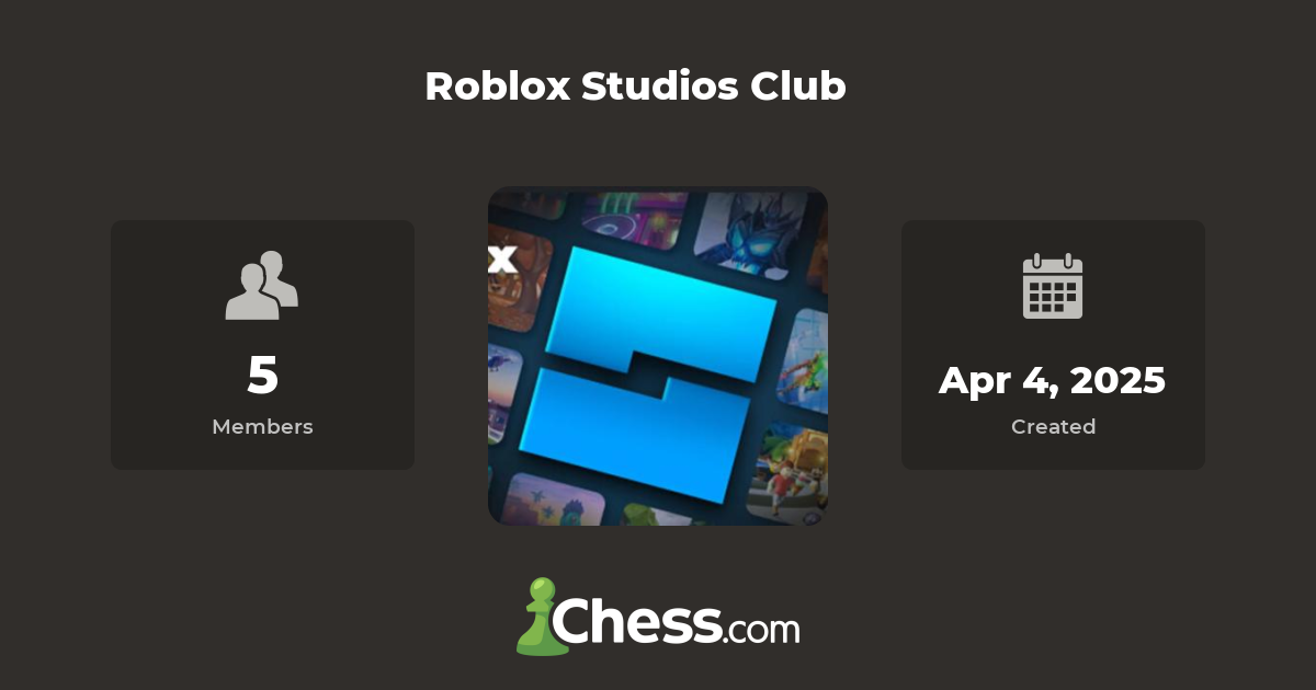 Roblox Studios Club - Chess Club - Chess.com