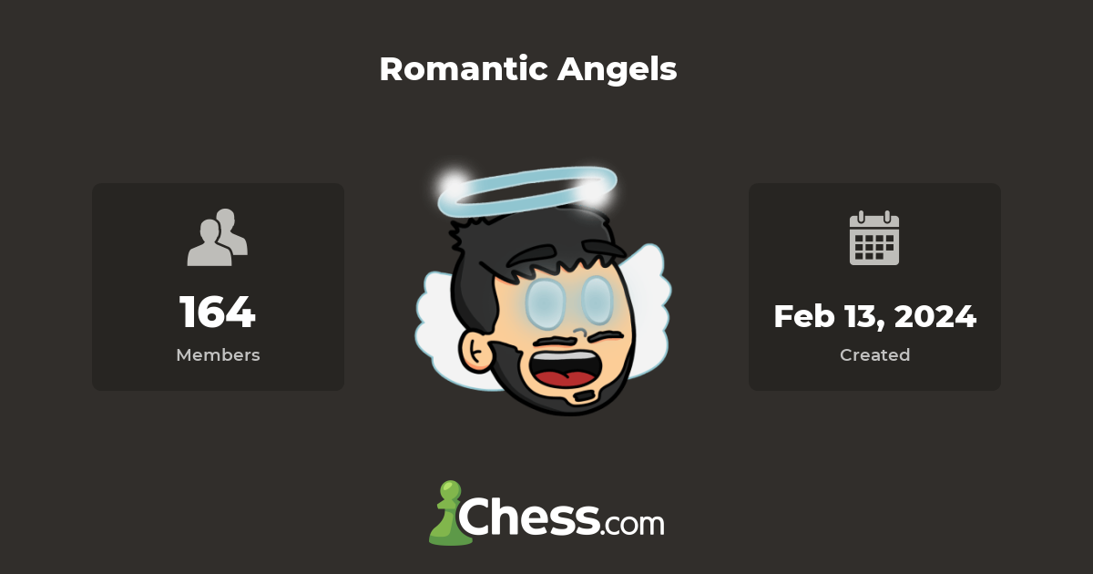 Romantic Angels - Chess Club - Chess.com