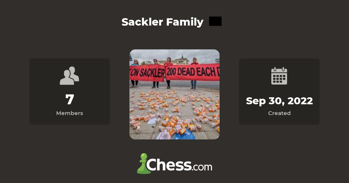 Sackler Family - Chess Club - Chess.com